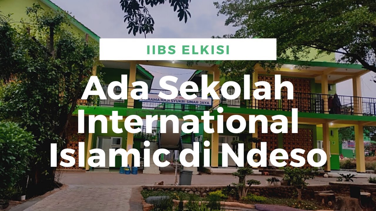 Ponpes International Islamic di Ndeso! - IIBS eLKISI Salah Satu Ponpes ...