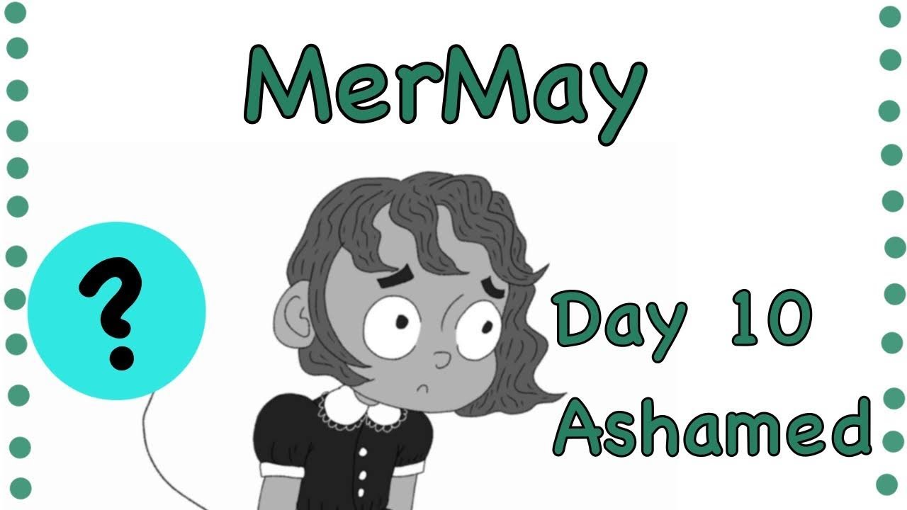 MerMay Day 10: Ashamed (No Commentary) - YouTube