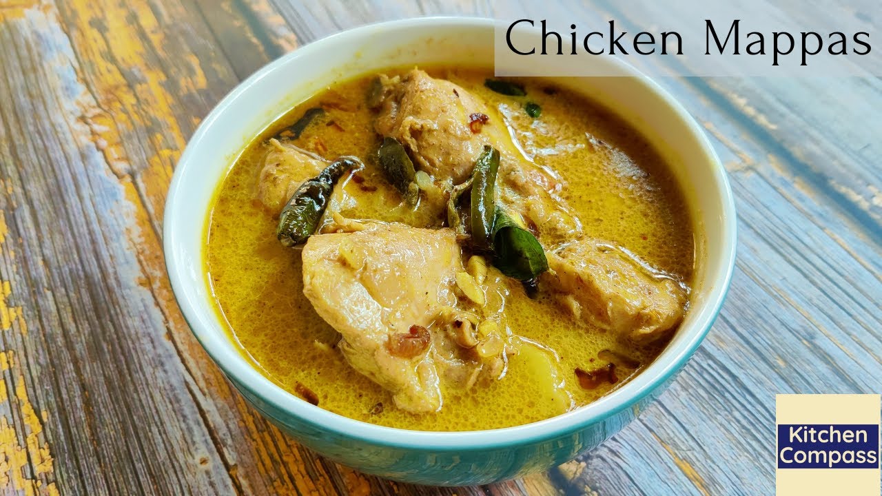 Chicken Mappas | Kerala Style Chicken Curry with Coconut Milk | Easy ...