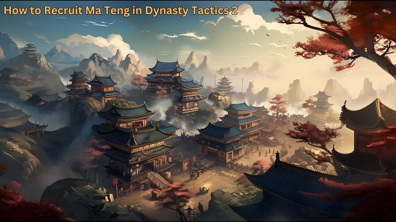 How to Recruit Ma Teng in Dynasty Tactics 2 - YouTube