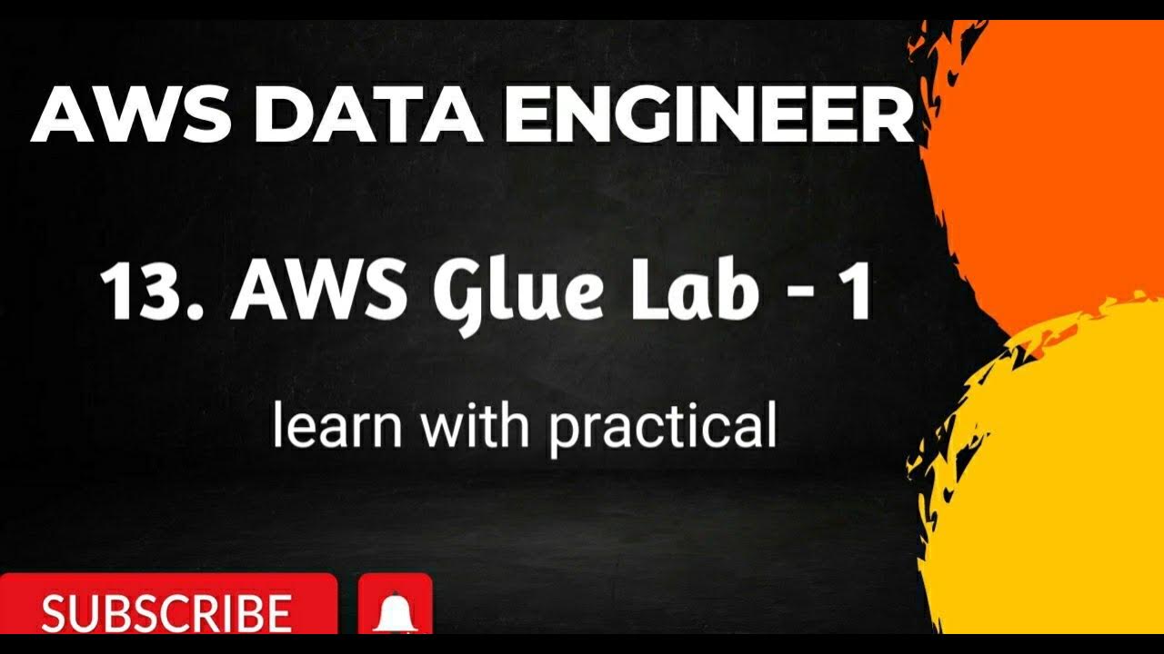 1. AWS GLUE LAB -1 | AWS DATA ENGINEER - YouTube