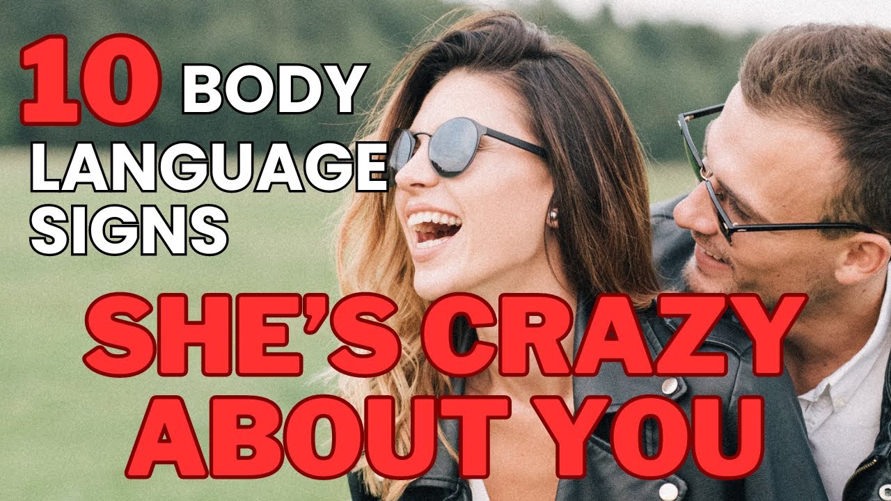 🤫 10 Body Language Signs She's CRAZY About You! 😉Secret body language ...
