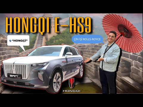 Çin İşi Rolls-Royce; HONGQI E-HS9 #Hongqi #Türkiye #ÇinArabaları