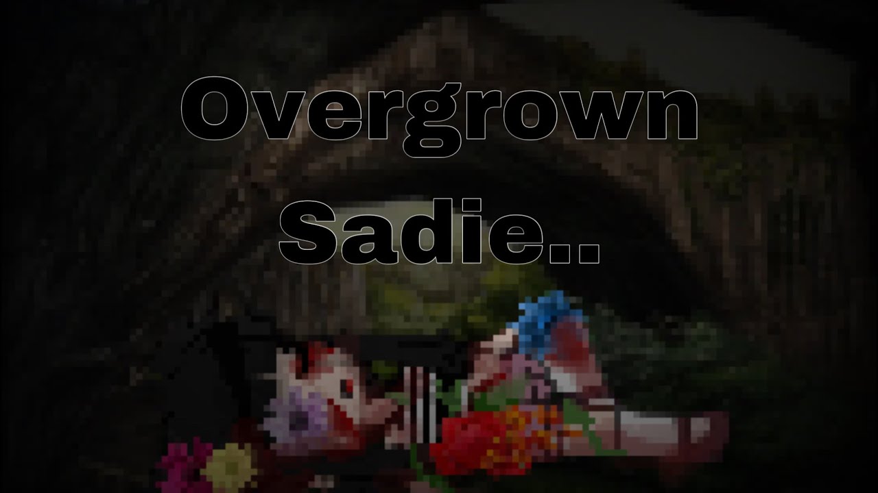 overgrown Sadie —// — total drama gacha // — ⚠️TW - BLOOD - ⚠️ - YouTube