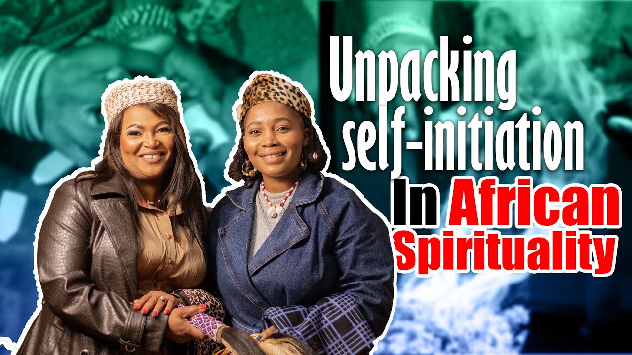 Gobela Phezapheza unpacks self-initiation in African spirituality - YouTube