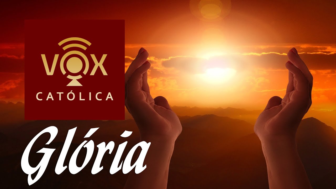 Oração Glória (3x): Glória ao Pai, ao Filho e ao Espírito Santo - YouTube