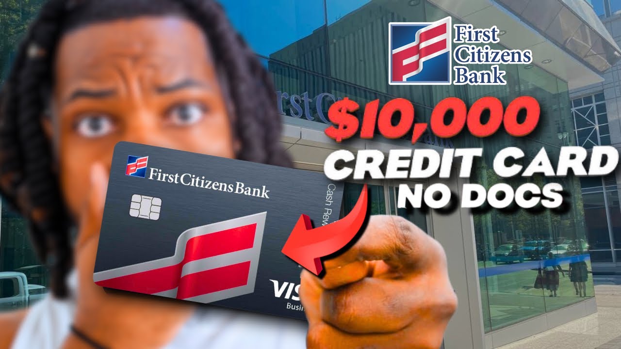 $10,000 First Citizens Bank Business Credit Card Approval!! | (NO DOC ...
