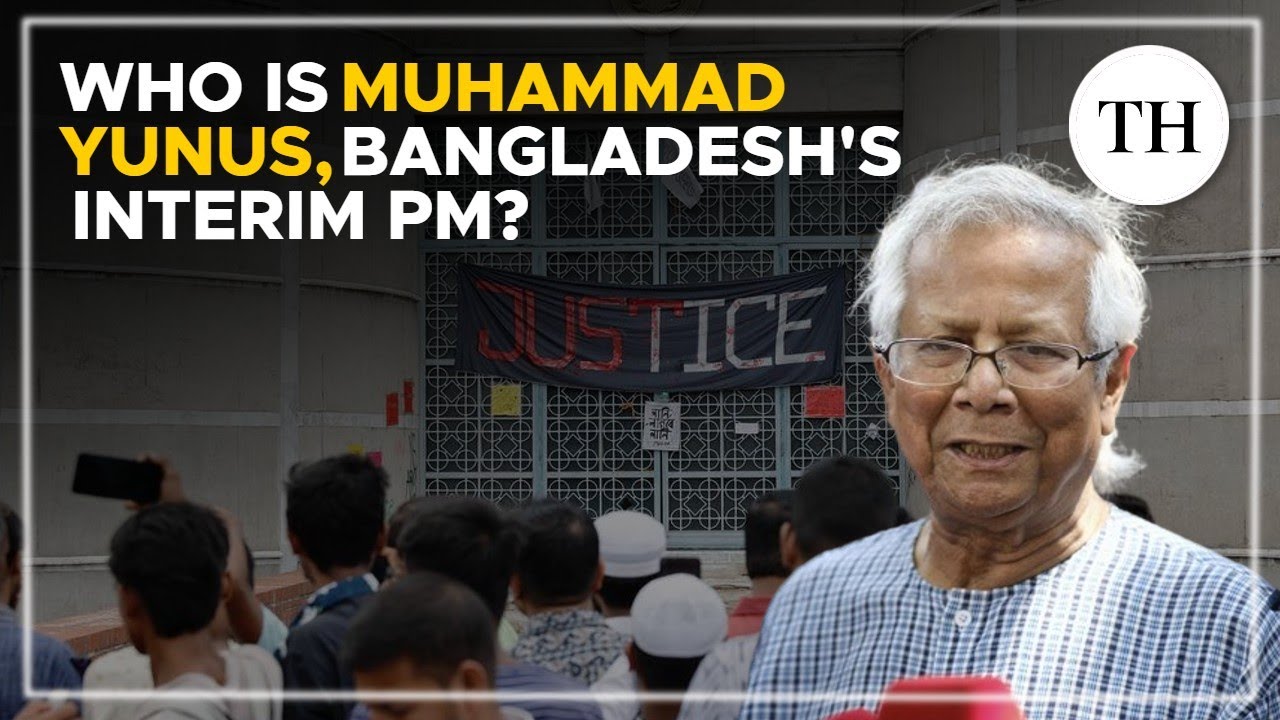 Who is Muhammad Yunus, the head of Bangladesh’s interim government ...