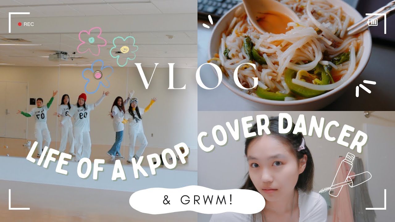 Daily Life of a KPOP Cover Dancer & Get Ready with Me VLOG! - YouTube