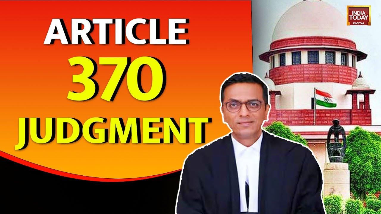 Supreme Court LIVE: SC Verdict On Article 370 | Article 370 Judgment ...