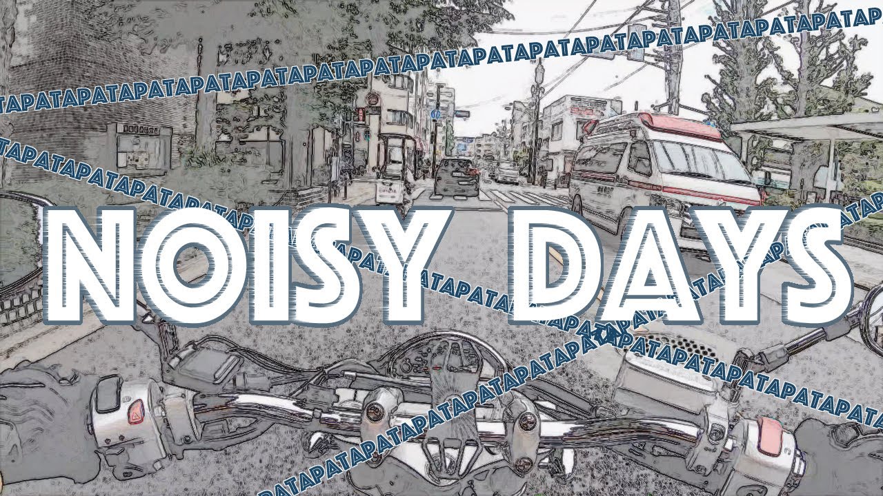 Noisy Days - YouTube