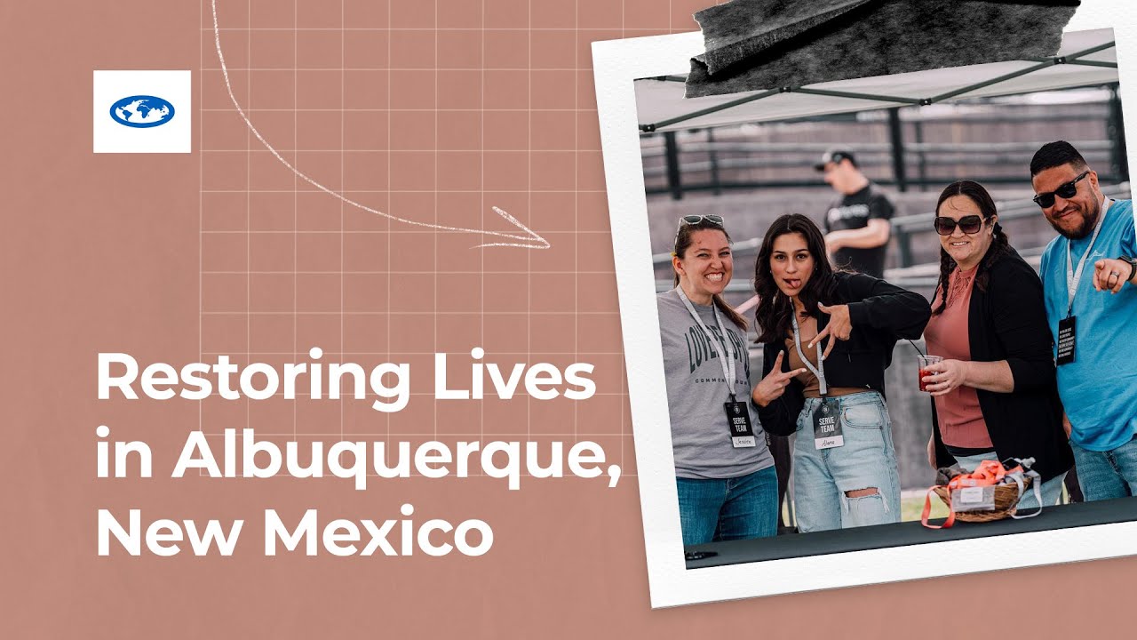 Restoring Lives in Albuquerque, New Mexico - YouTube