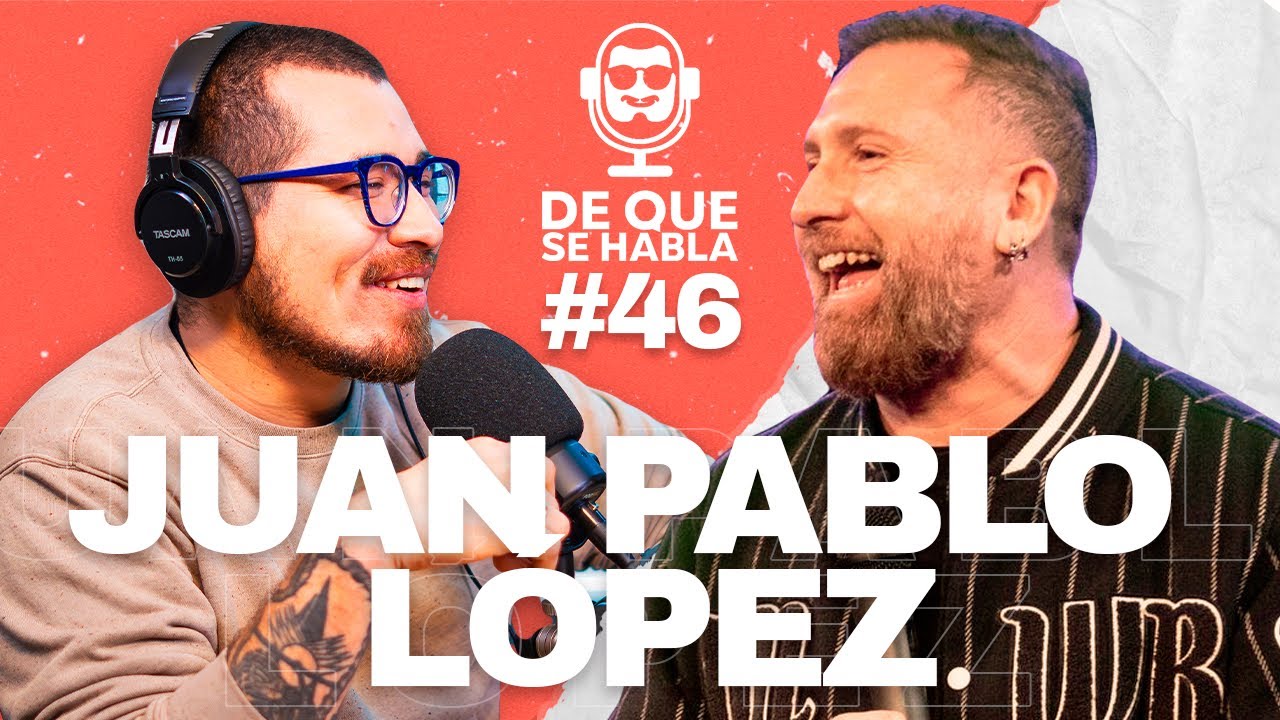 DE QUE SE HABLA #46 // JP LOPEZ // COMEDIANTE - YouTube