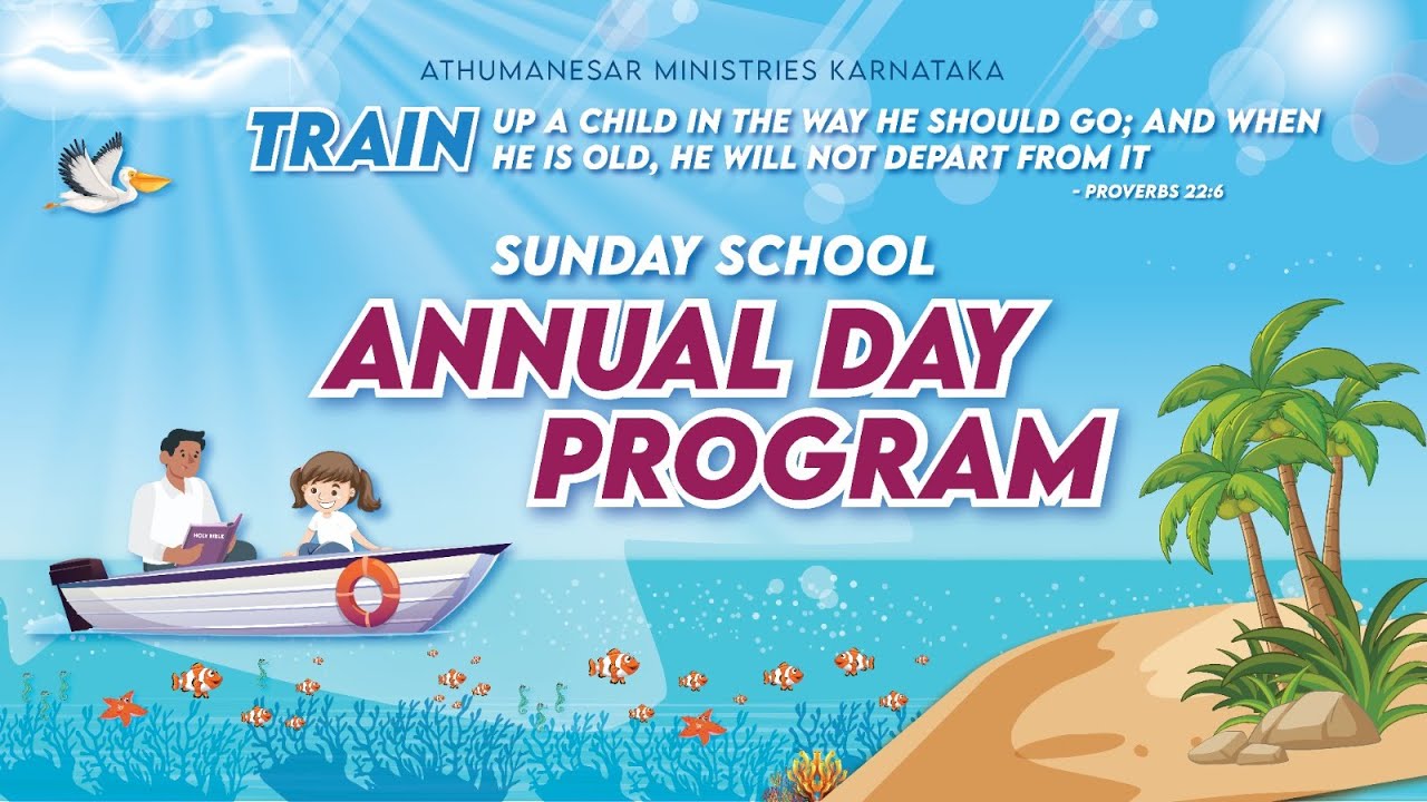 SUNDAY SCHOOL ANNUAL DAY PROGRAM | ATHUMANESAR MINISTRIES KARNATAKA ...
