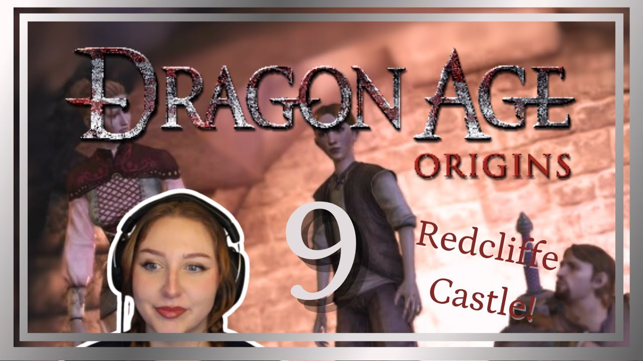 Redcliffe Castle! | Dragon Age: Origins | Pt. 9 - YouTube