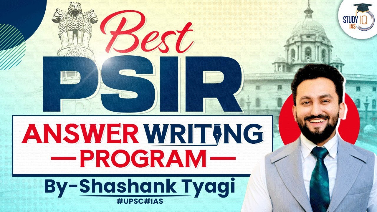 UPSC PSIR Optional Answer Writing Program | Know all About It | UPSC ...