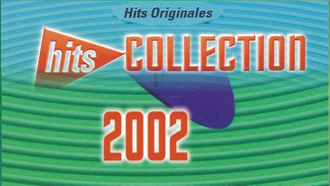 Hits Collection 2002 - YouTube
