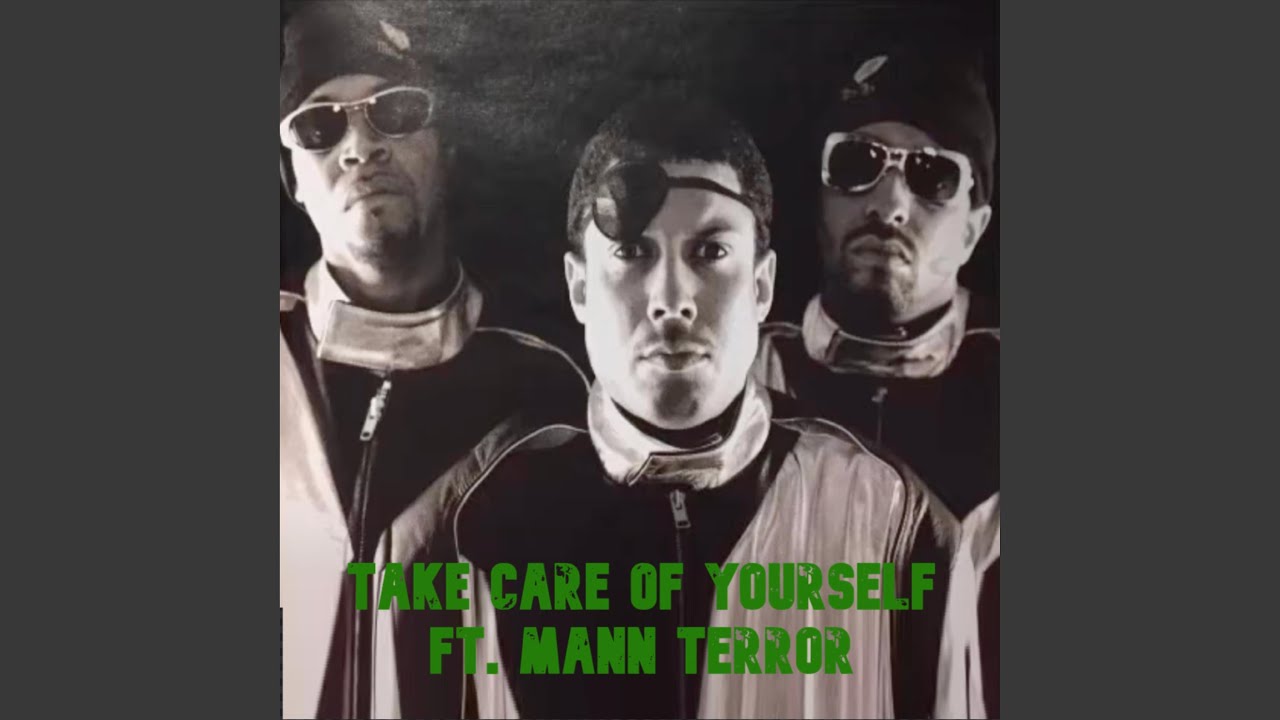 Take Care Of Yourself (feat. Mann Terror) - YouTube