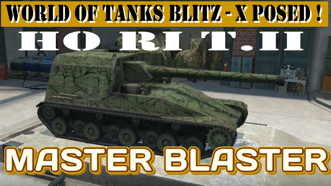 Master Blaster Ho Ri T.II - World of Tanks Blitz - YouTube