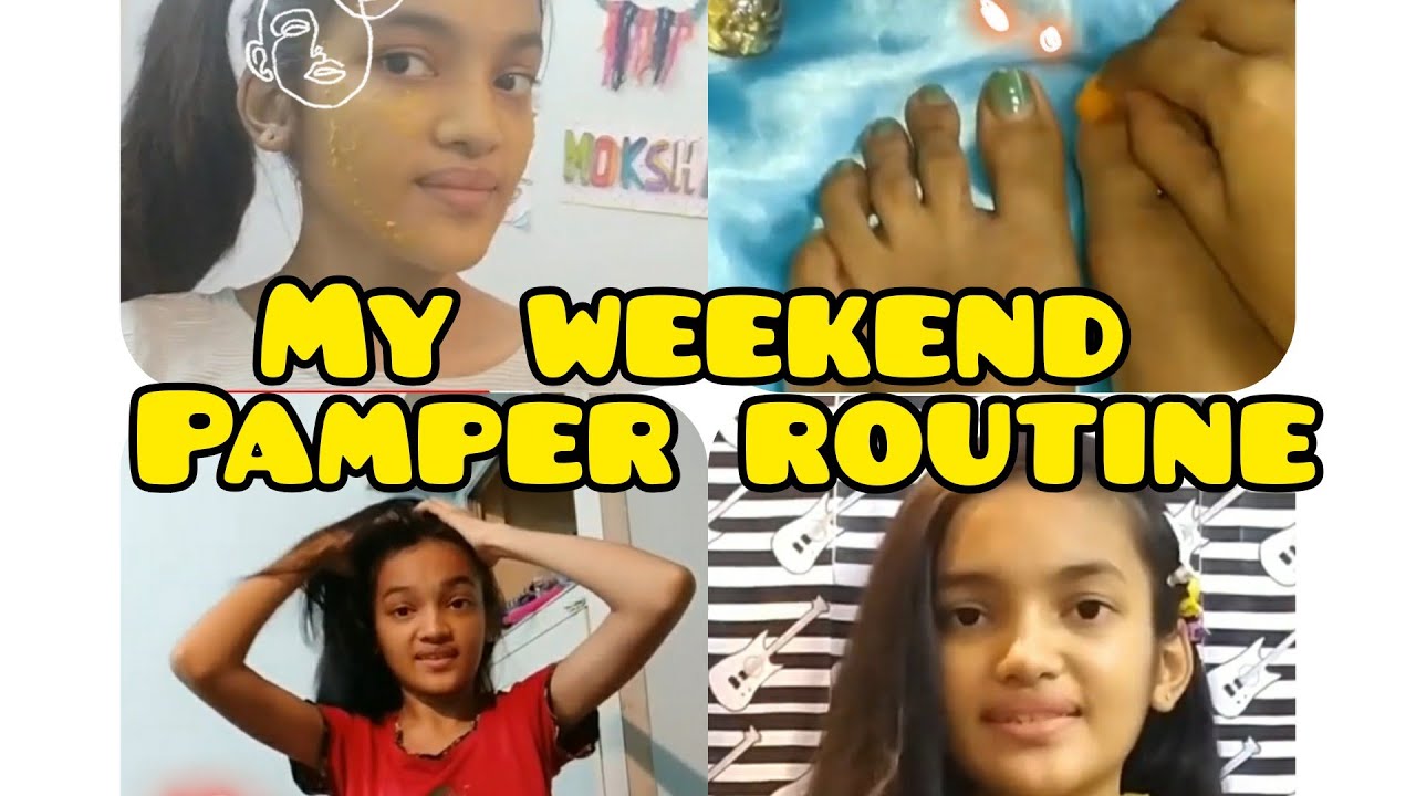 My weekend pamper routine/Moksha mehta - YouTube