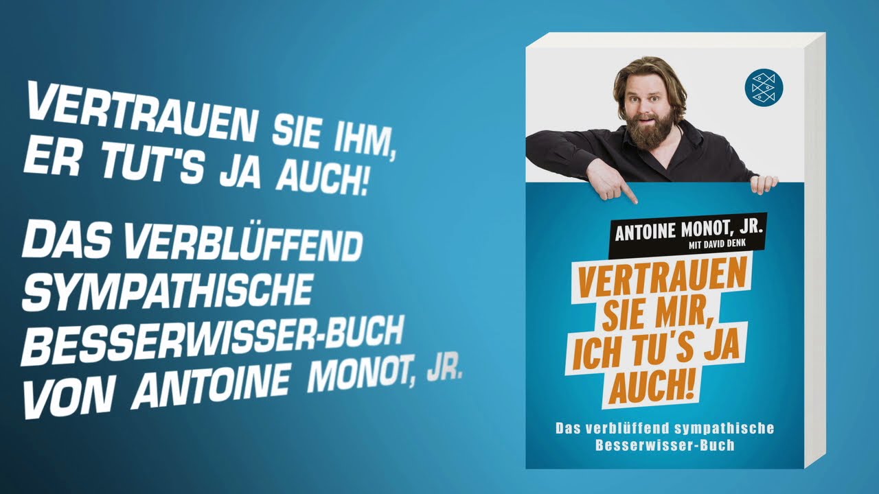 Antoine Monot + David Denk Vertrauen Sie mir, ich tu's ja auch! - YouTube