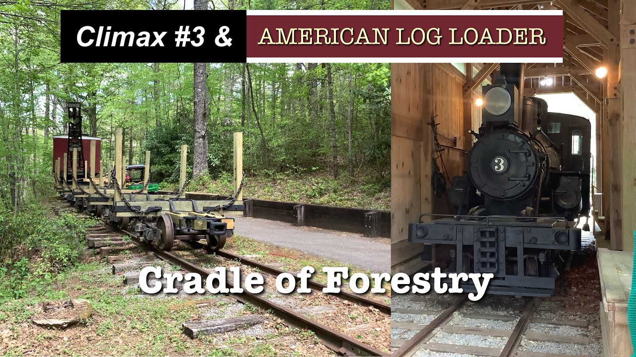 Climax #3 & American Log Loader at the Cradle of Forestry 5-11-23 - YouTube