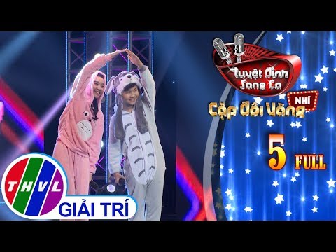 Tuyệt đỉnh song ca - Cặp đôi vàng nhí | Tập 5 | FULL