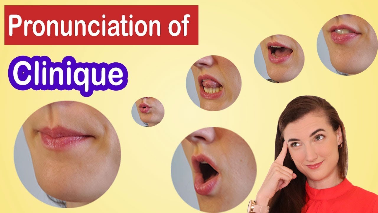 How to pronounce Clinique, American English Pronunciation Lesson - YouTube
