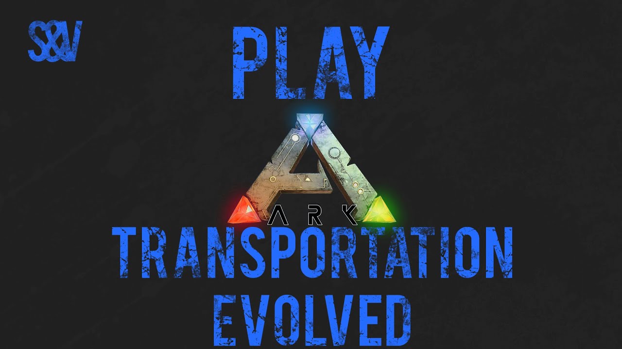 Ark: Transportation Evolved - YouTube