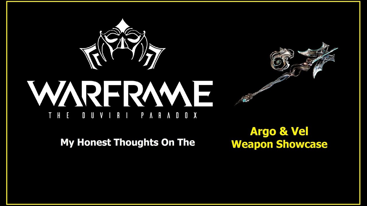 Warframe - My Honest Thoughts On The Argo & Vel (Weapon Showcase) - YouTube
