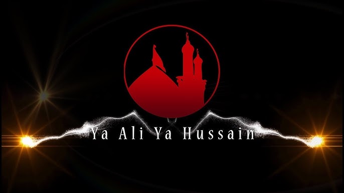 Ya Ali Ya Hussain Wallpapers