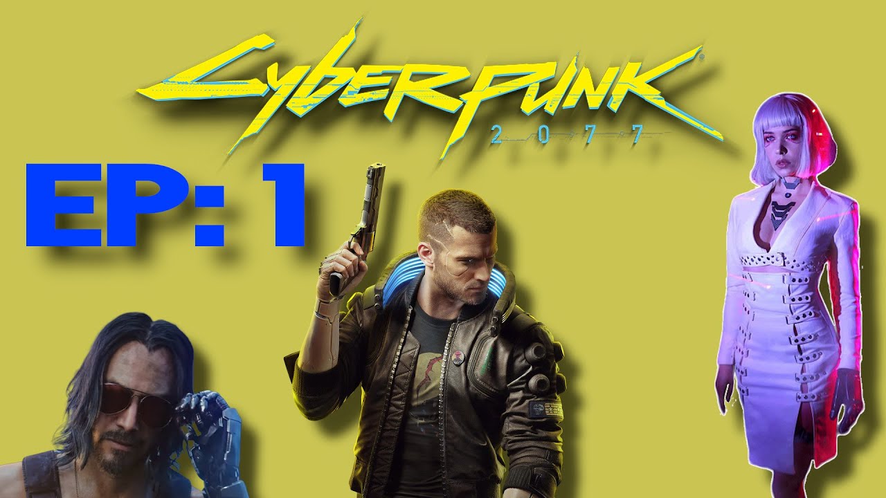 Cyberpunk 2077 EP 1: Intro Video - YouTube