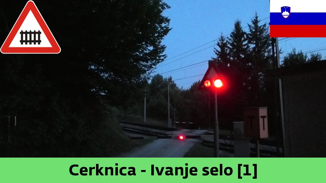 Železniční přejezd/Železniški prehod Cerknica-Ivanje selo [1] (SLO) - 3 ...