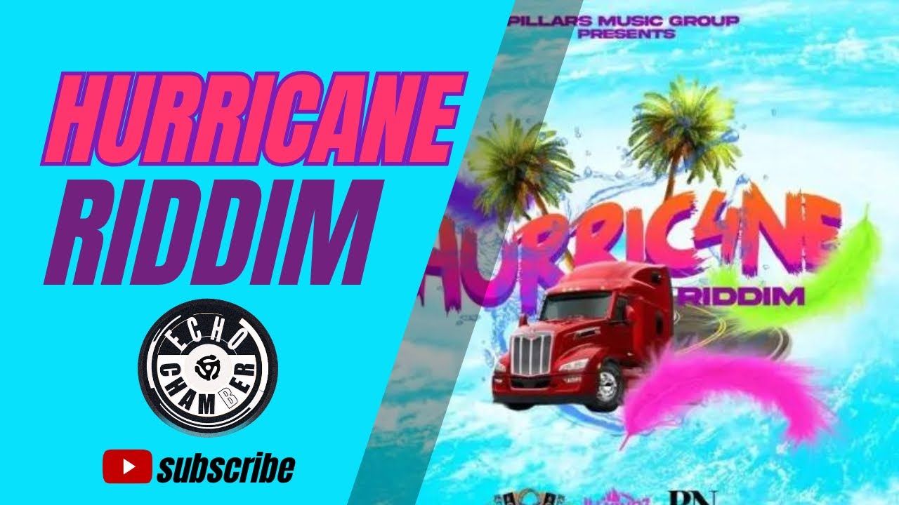Hurricane Riddim Mix! | Echo Chamber - YouTube
