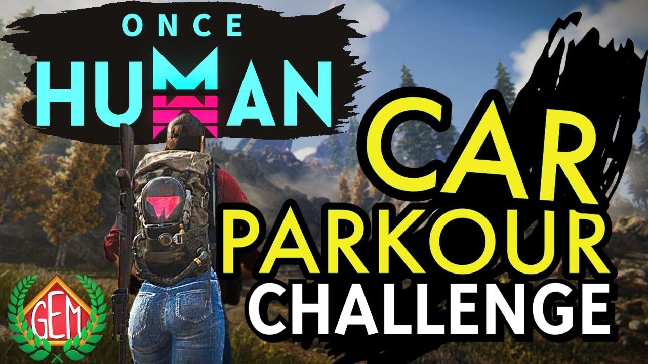Once Human Car Parkour Challenge - YouTube