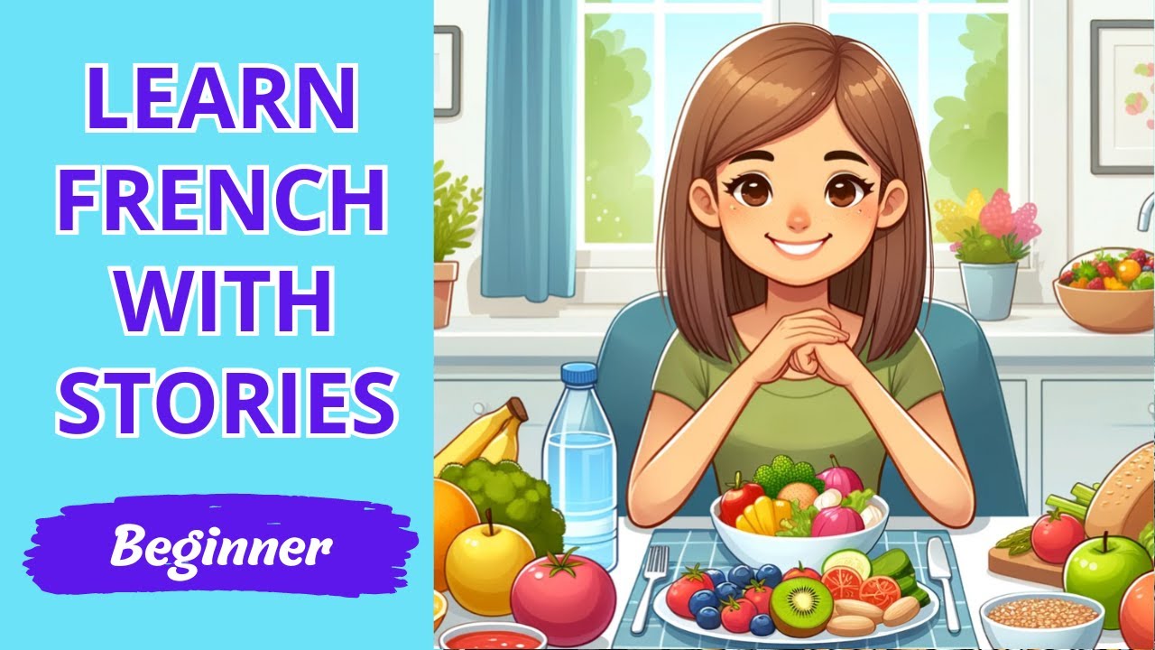 Learn French - Manger équilibré - Beginner (A2) - YouTube