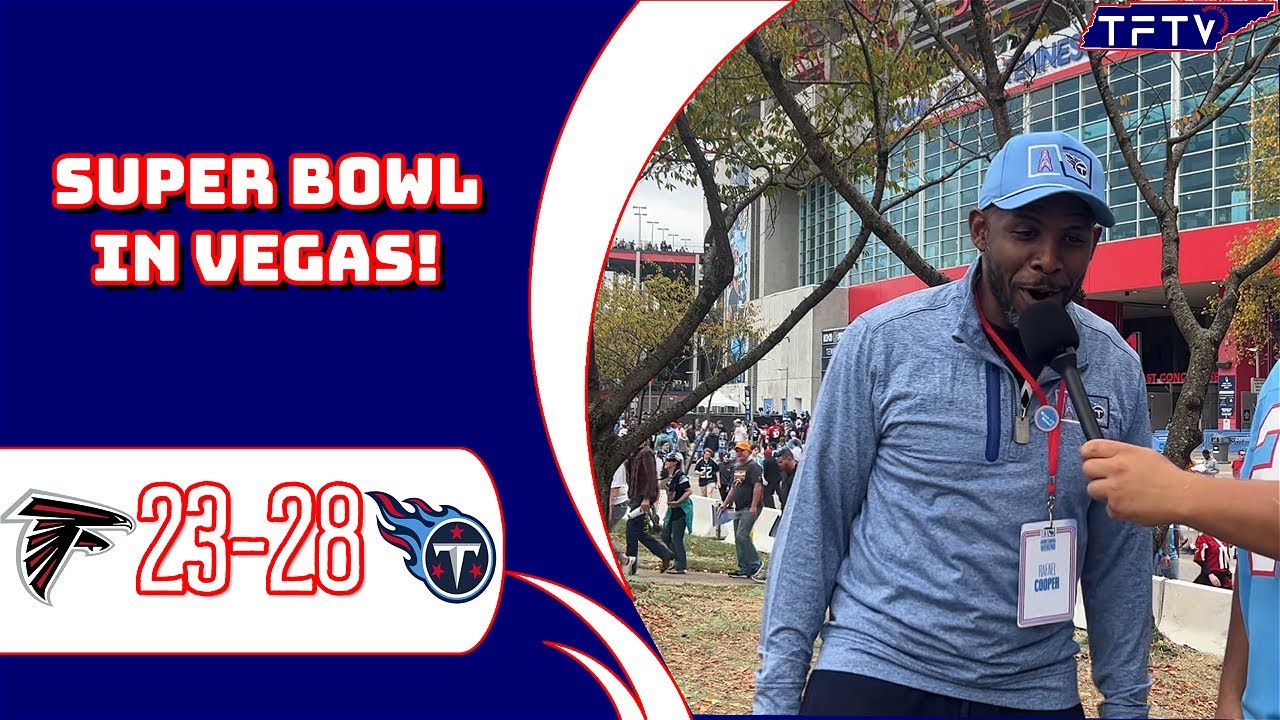 SUPER BOWL IN VEGAS! | #falcons 23-28 #titans | FanSight (Former Titan ...