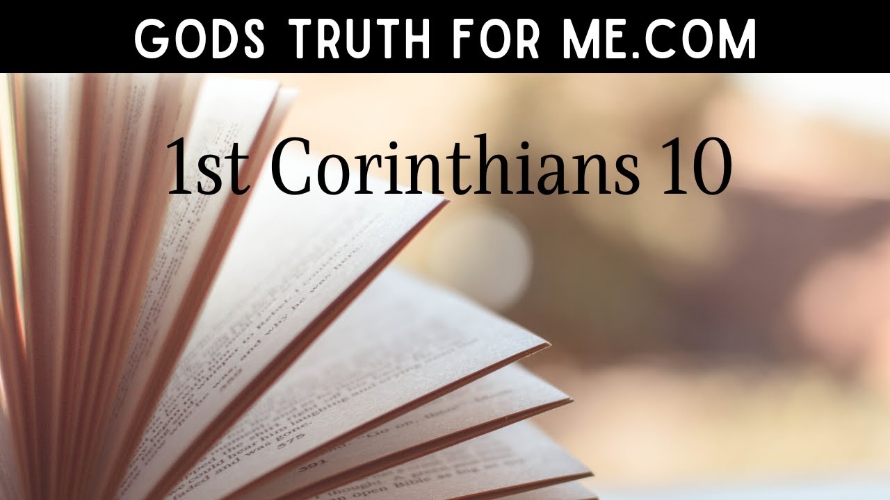 1st Corinthians Chapter 10:1 - YouTube