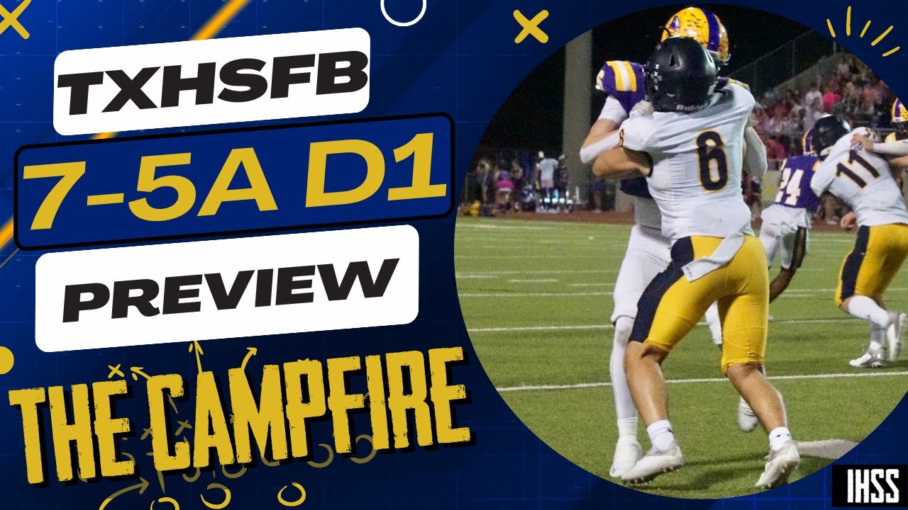 The Campfire: Previewing High School Football District 7-5A D1 - YouTube