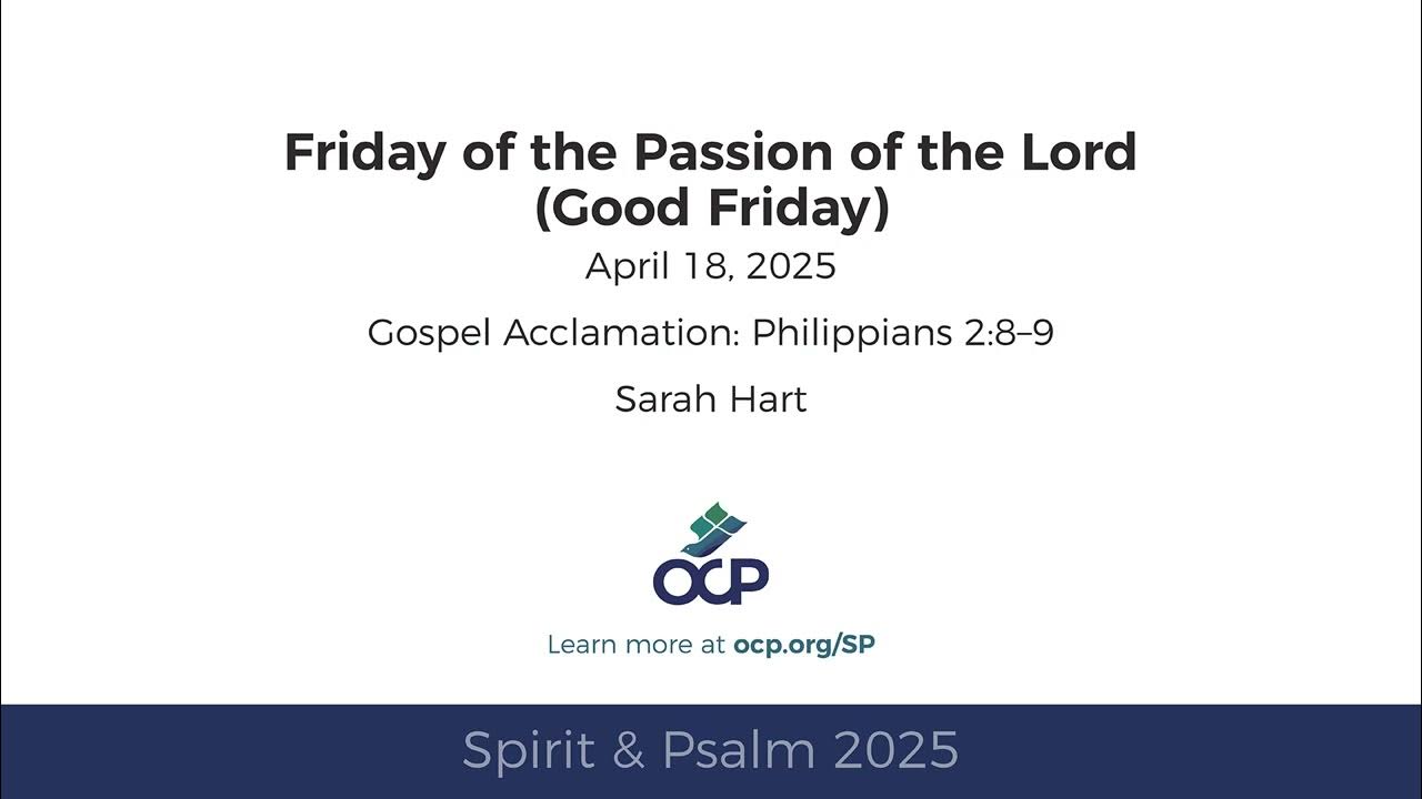Spirit & Psalm 2025 – Good Friday – Gospel Acclamation - YouTube