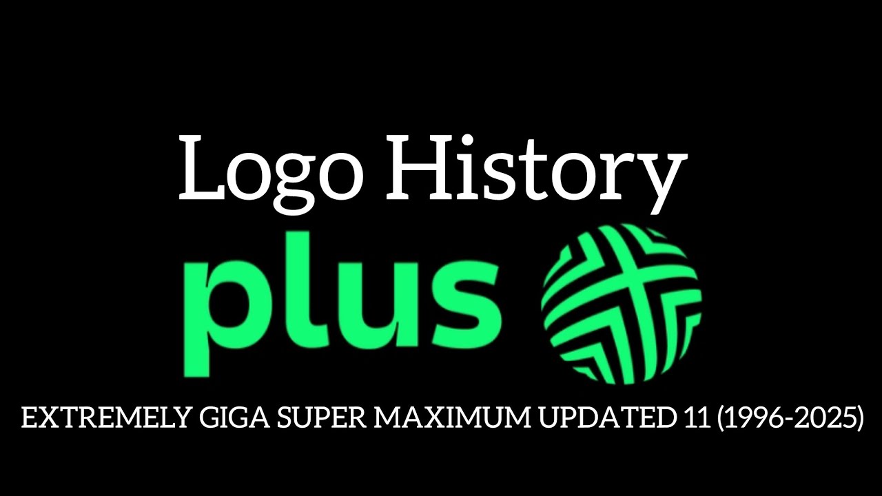 Plus GSM/Plus (Poland) Logo History (EXTREMELY GIGA MEGA ULTRA SUPER ...