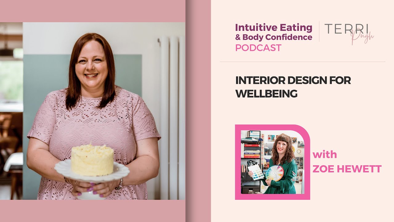 Interior Design For Wellbeing - with Zoe Hewett - Intuitive Eating ...