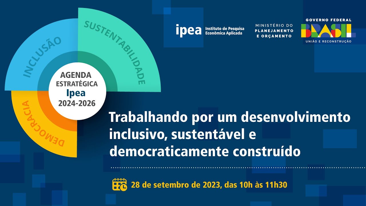 Agenda estratégia Ipea (2024 a 2026): desenvolvimento inclusivo ...