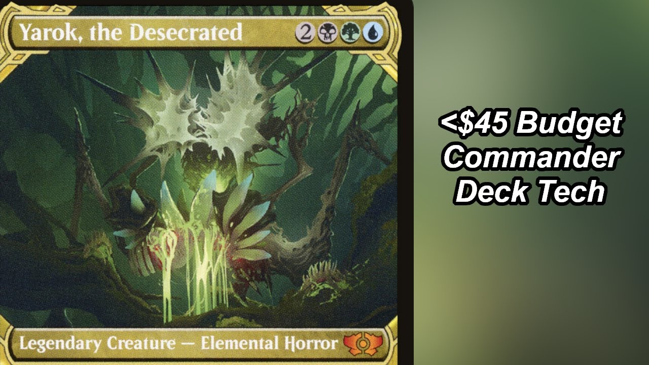 Yarok, the Desecrated Budget Commander Deck Tech | MTG - YouTube