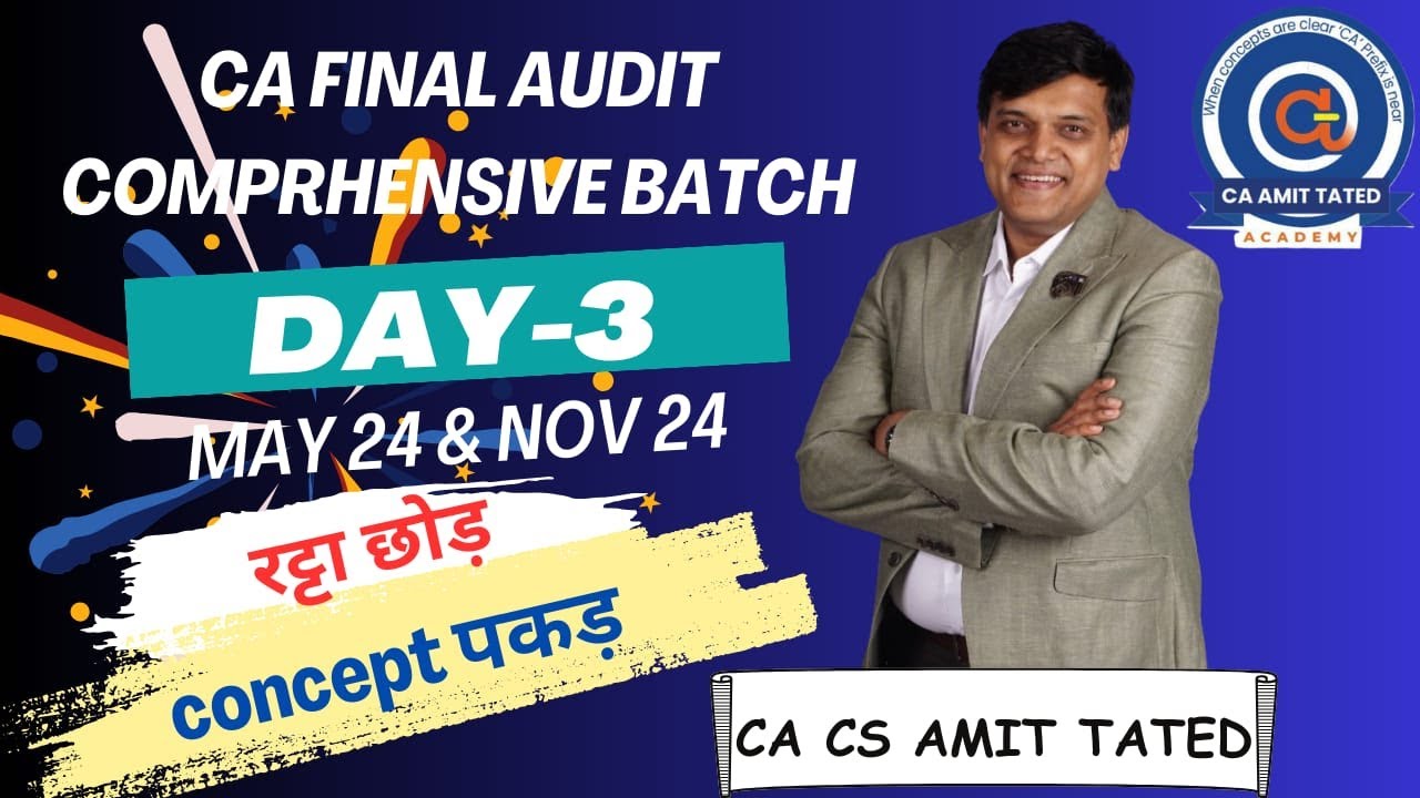 CA Final Audit Comprehensive Batch Day-3 By CA CS Amit Tated - YouTube