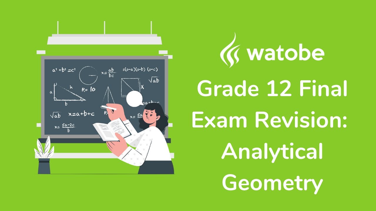 Grade 12 Final Exam Revision: Analytical Geometry - YouTube