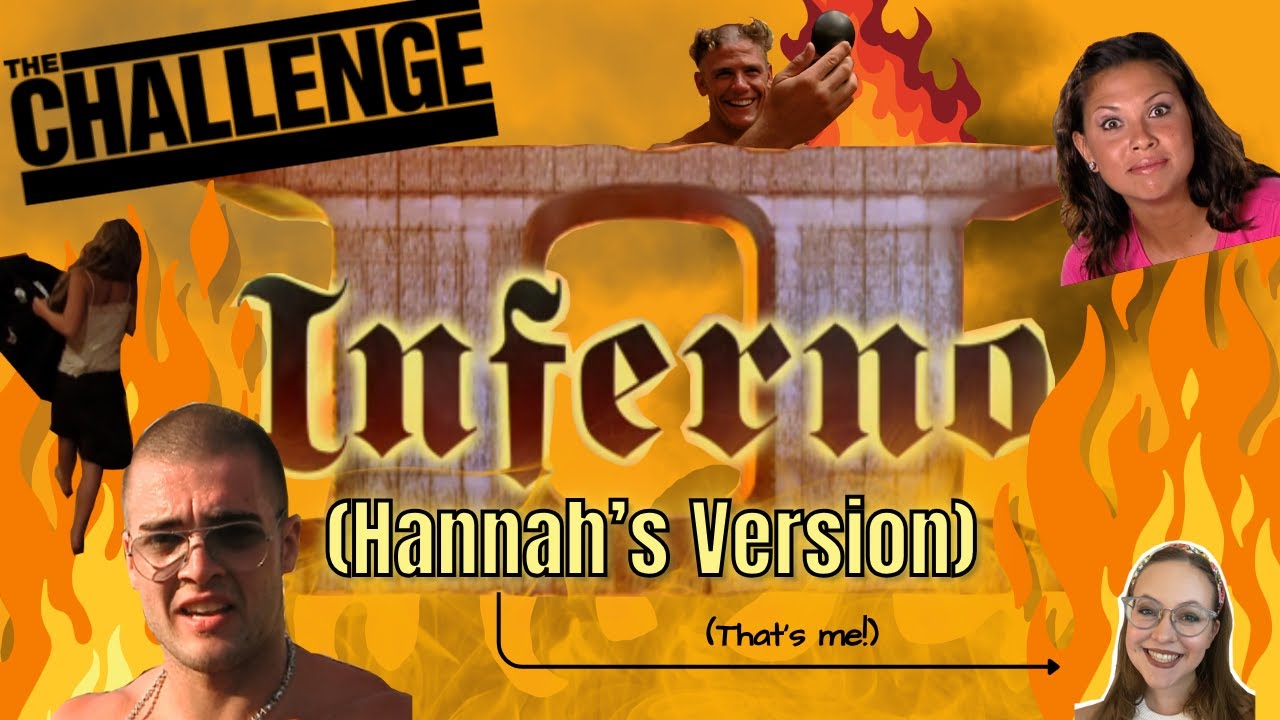 The Challenge Inferno II (Hannah's Version) - YouTube