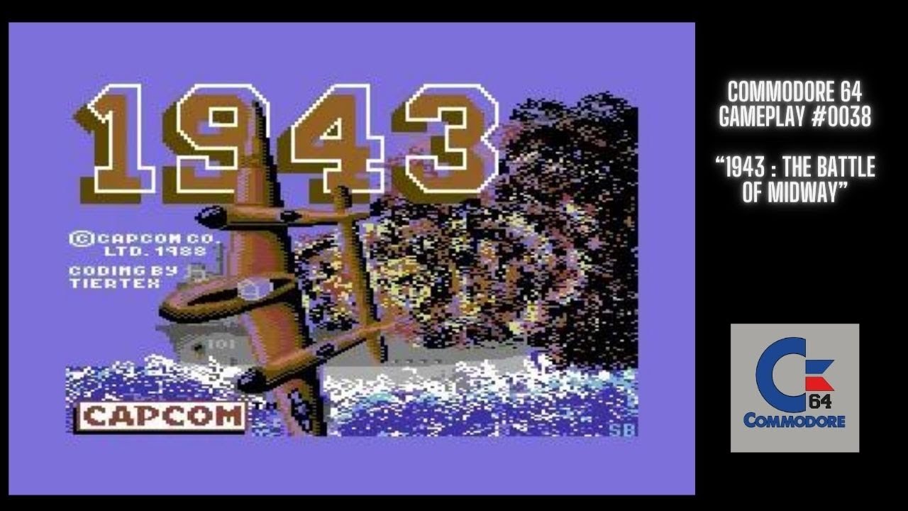 1943 : The Battle For Midway (Commodore 64 / Gameplay #0038) - YouTube