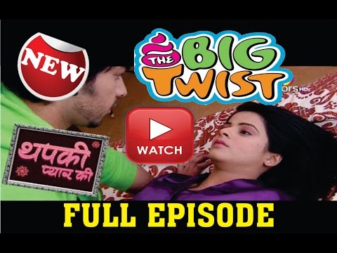 Thapki Pyaar Ki Serial |12 Th August 2016 | Full Episode | On Location Shoot