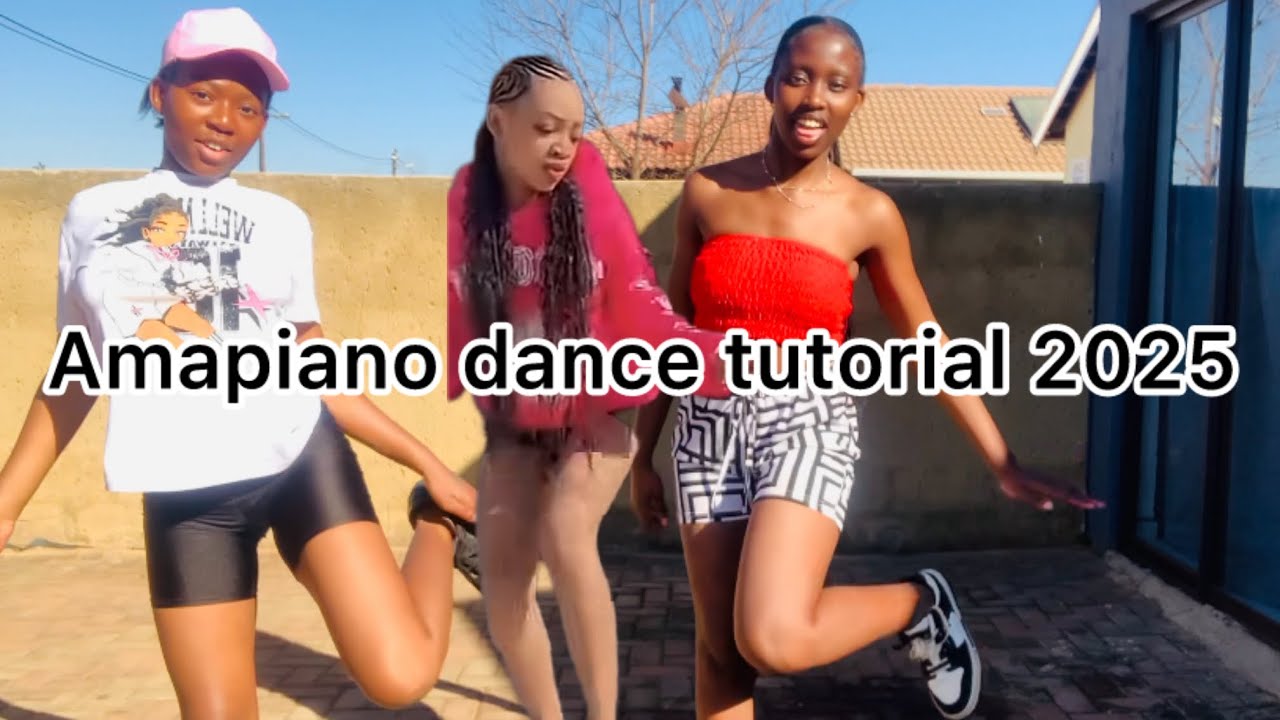 AMAPIANO DANCE TUTORIAL 2025 - YouTube